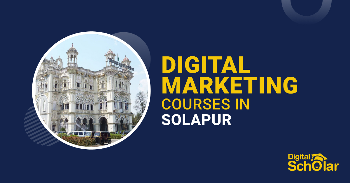 Top 10 Digital Marketing Courses in Solapur in 2025 Latest
