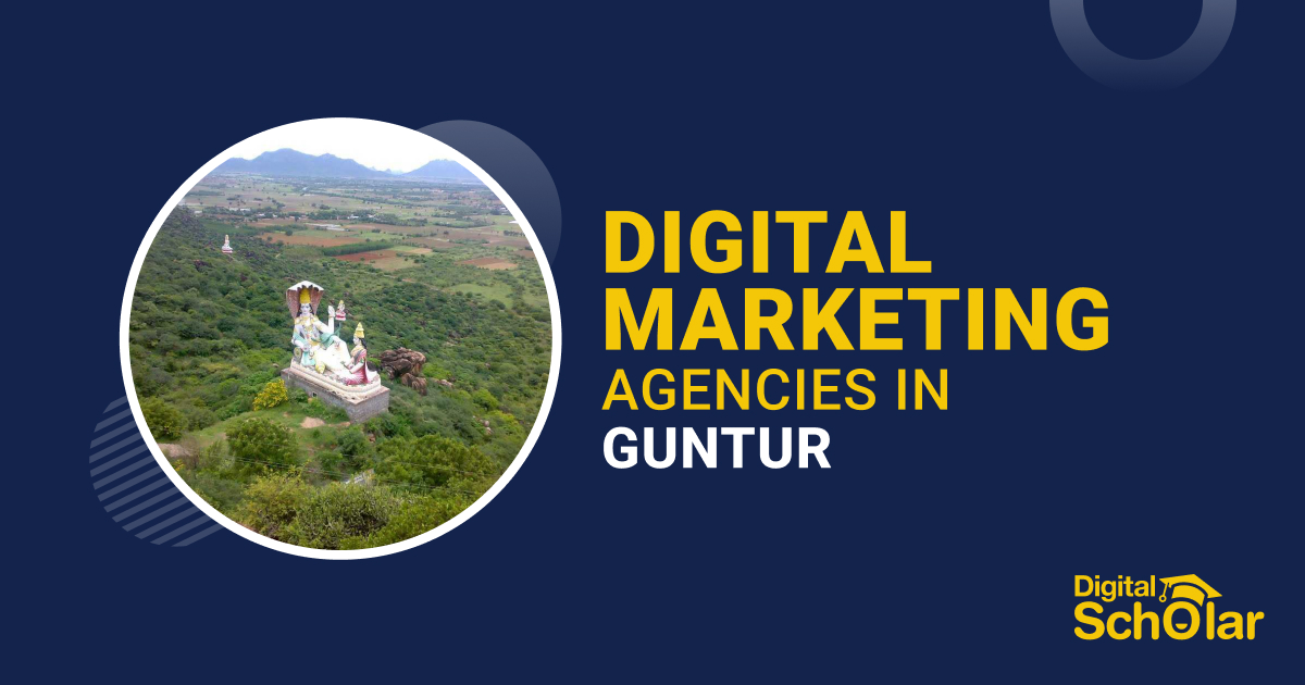 Top 10 Digital Marketing Agencies In Guntur To Hire In 2026
