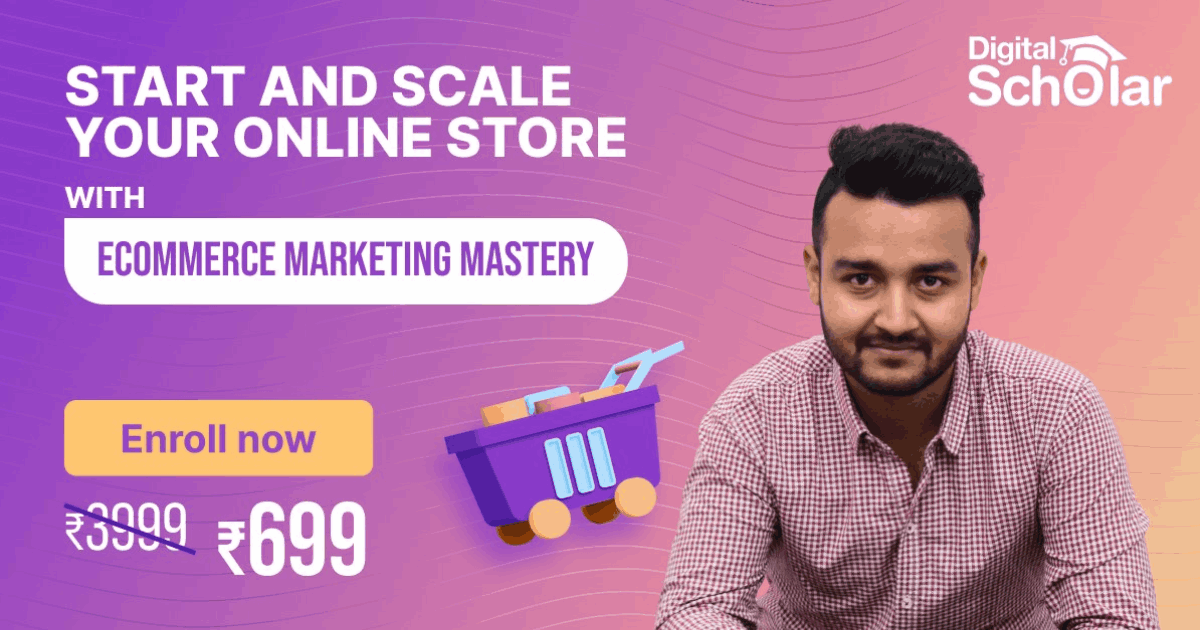 Ecommerce Marketing Mastery - Digital Scholar