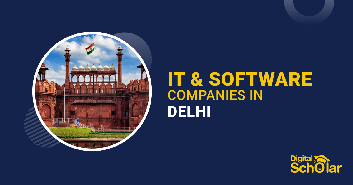 Top 10 IT and Software Companies in Delhi [Recommended 2023]
