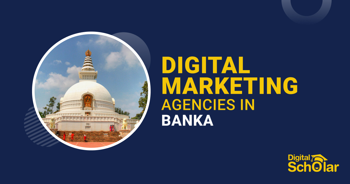 10 Best Digital Marketing Agencies in Banka 2025 Updates