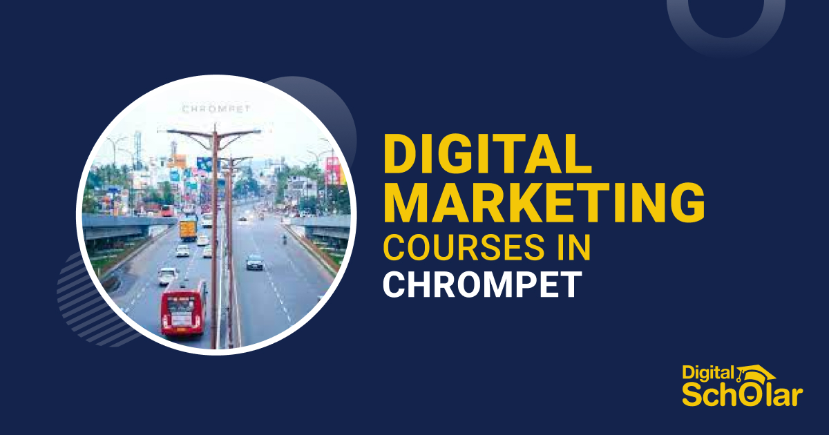 10 Best Digital Marketing Courses in Chrompet, Chennai [2025]