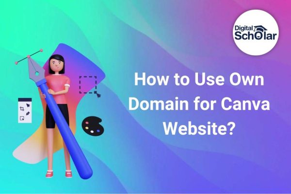 How to Use Own Domain for Canva Website? [Guide 2025]